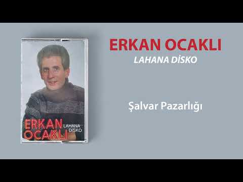 Erkan Ocaklı - Şalvar Pazarlığı