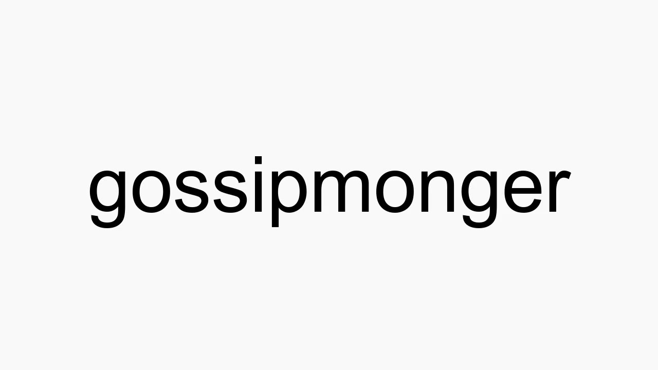 How to pronounce gossipmonger - YouTube