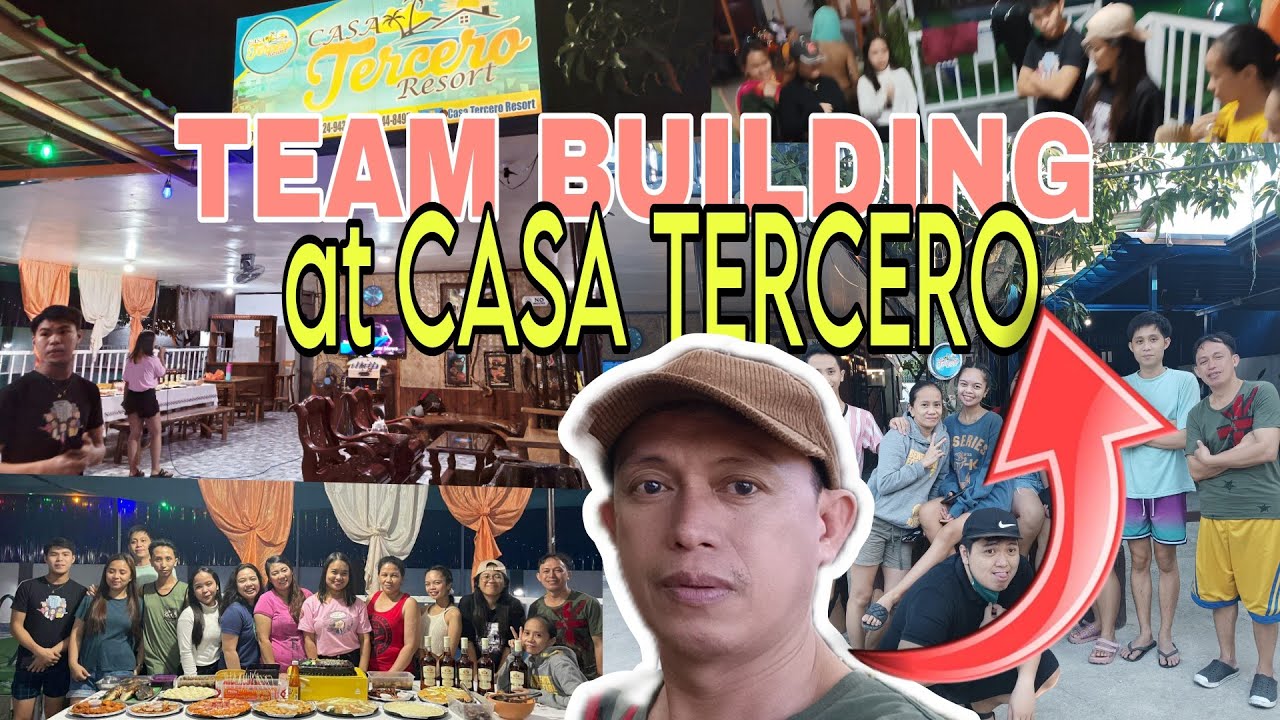 TEAM BUILDING AT CASA TERCERO ANGONO RIZAL - YouTube