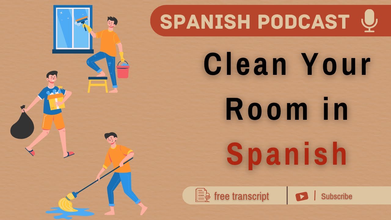 Spanish Vocabulary & Verbs for Cleaning the Room | Easy Listening ...