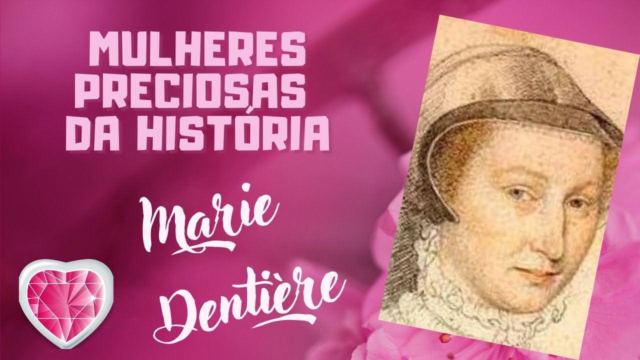 Mulher Preciosa da História - Marie Dentiere - YouTube