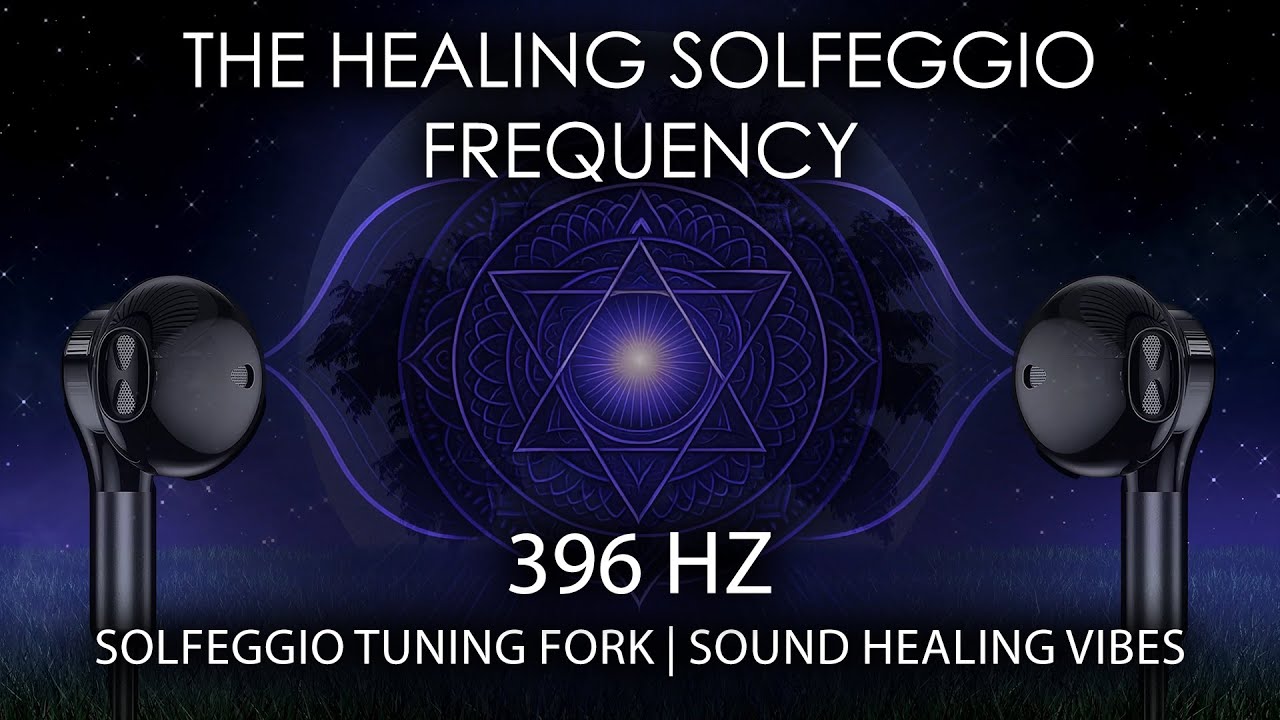 396 Hz Solfeggio Tuning Fork | Sound Healing Vibes | The Healing ...