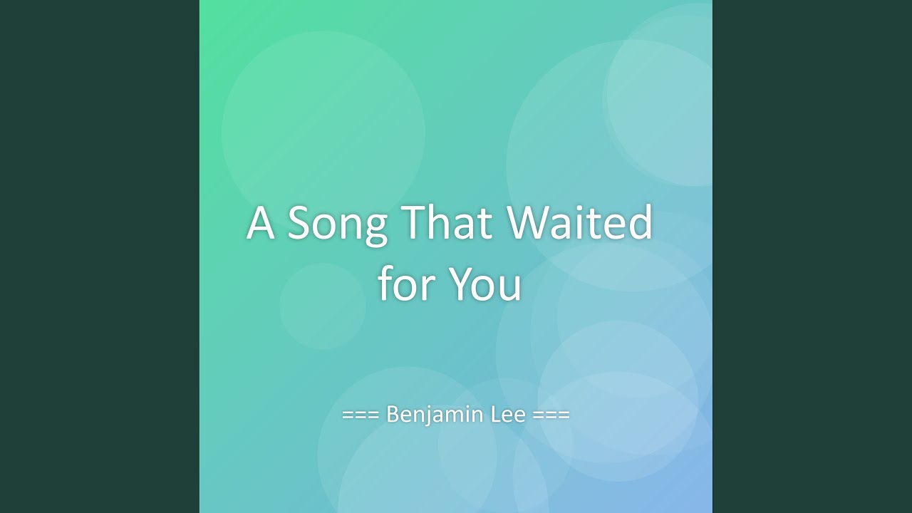 A Song That Waited for You - YouTube