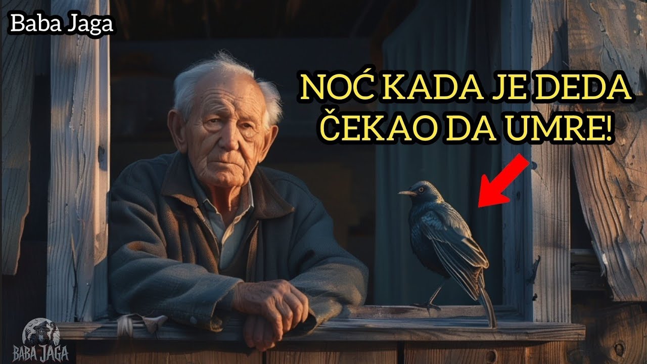 MOJ DEDA JE ČUO PTICU KOJA NAJAVLJUJE SMRT - ISTINITA PRIČA BABA JAGA ...