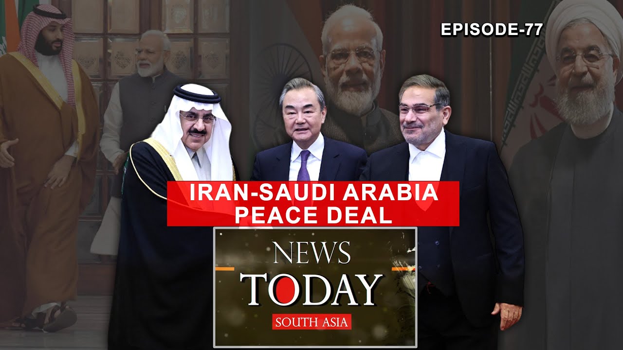 Historic Iran-Saudi pact, rise of a multipolar future and India’s role ...