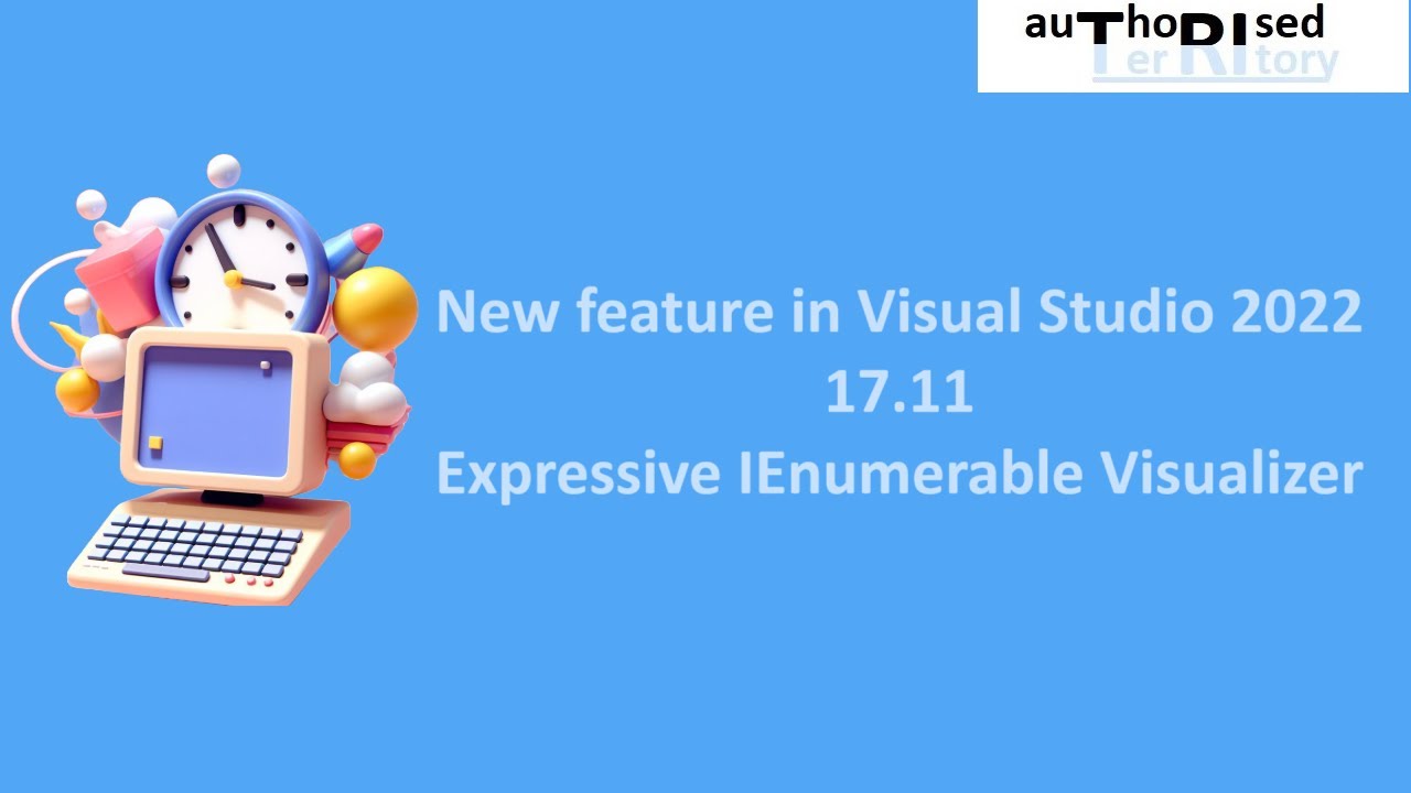 New feature in Visual Studio 2022 17.11 - Expressive IEnumerable Visualizer - YouTube