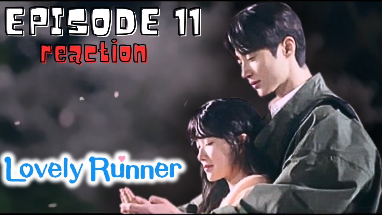 LOVELY RUNNER (선재 업고 튀어) - EPISODE 11 | REACTION - YouTube
