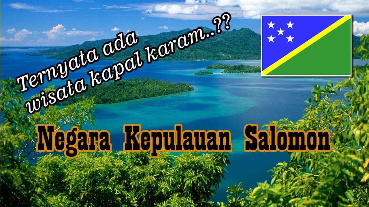 Negara Kepulauan Salomon - YouTube