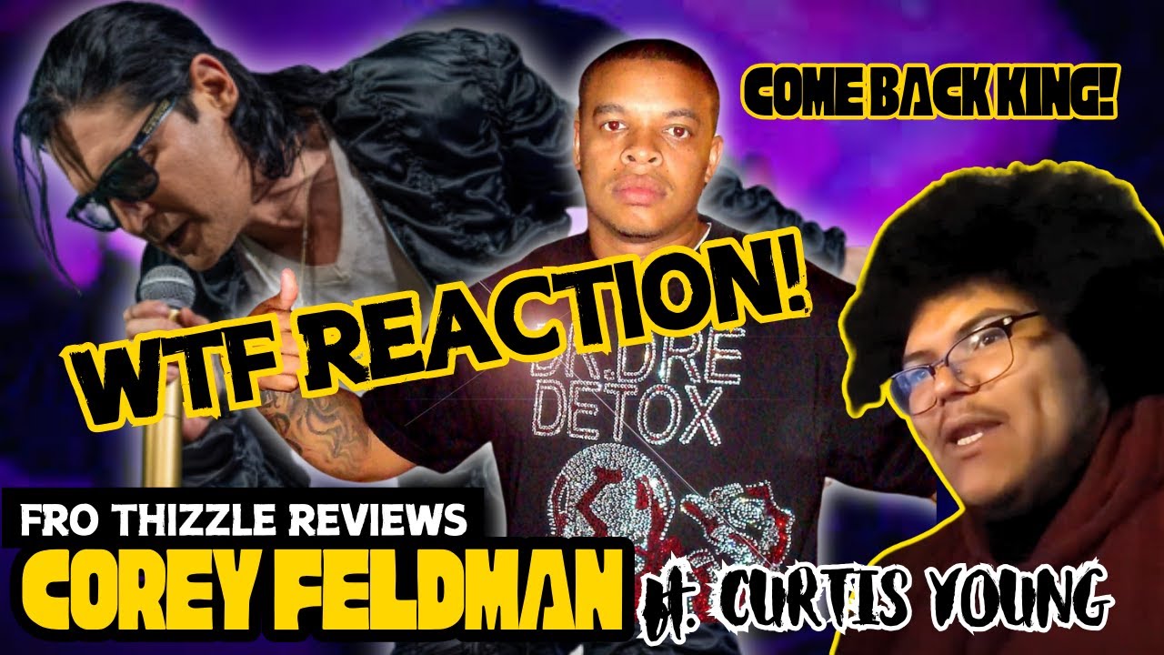 WTF Reaction - Corey Feldman "Comeback King" (feat. Curtis Young) - YouTube