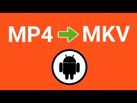 How to Convert MP4 To MKV on Android | Change Video Format Android