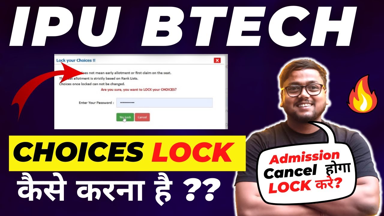 🔴 Important Video 🔴IPU Choice Locking करी? 😎 | IPU Btech Choice Filling | IPU Btech Counselling ...