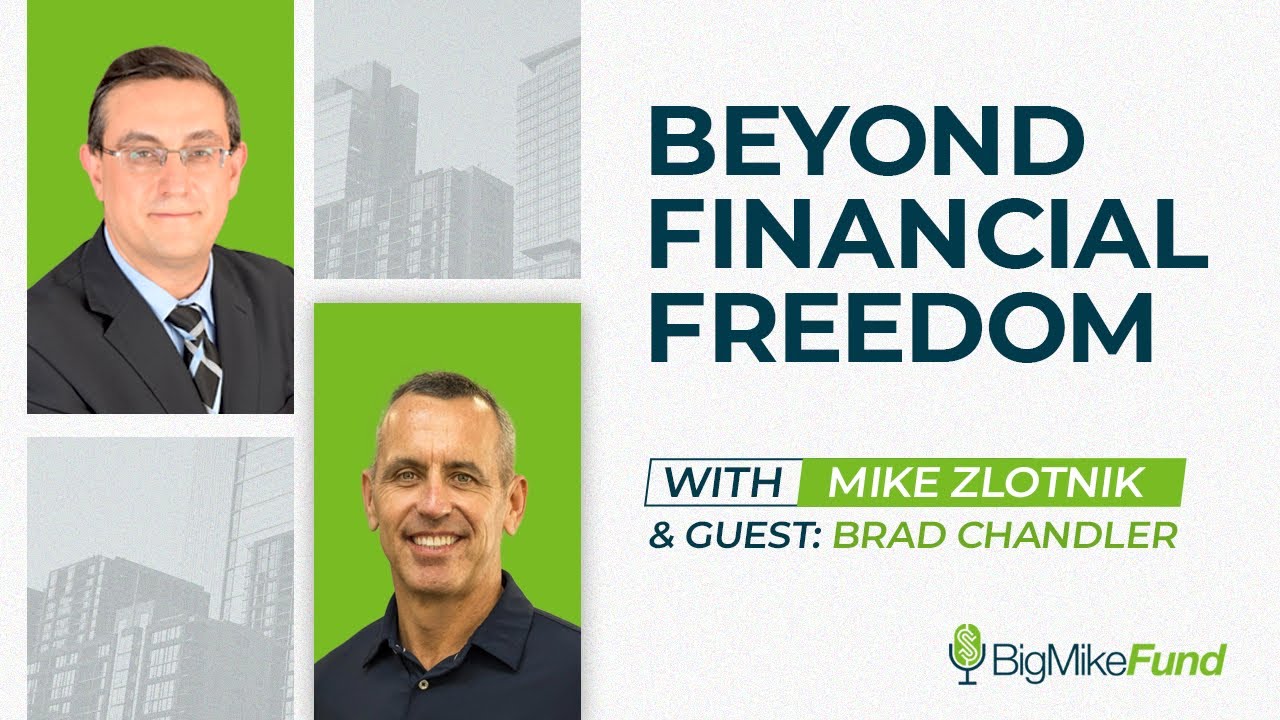 Beyond Financial Freedom with Brad Chandler - YouTube