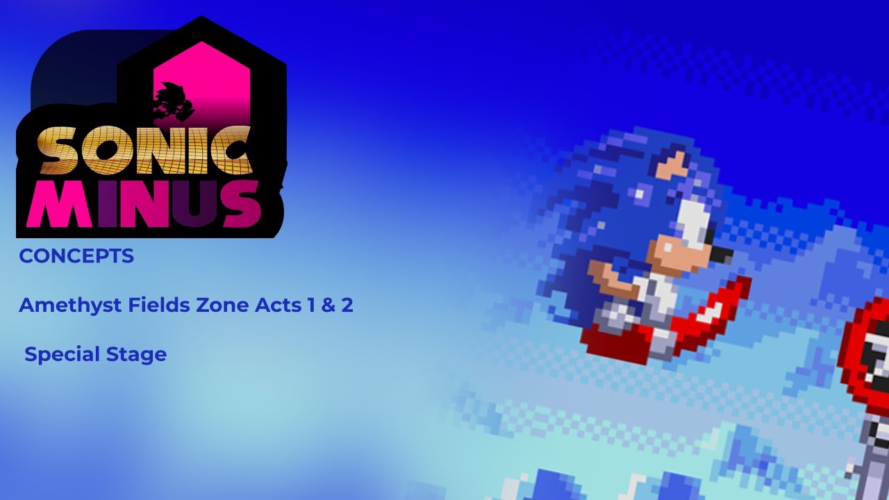 [Classic Sonic Simulator] Amethyst Fields Zone Acts 1 & 2 + Special ...