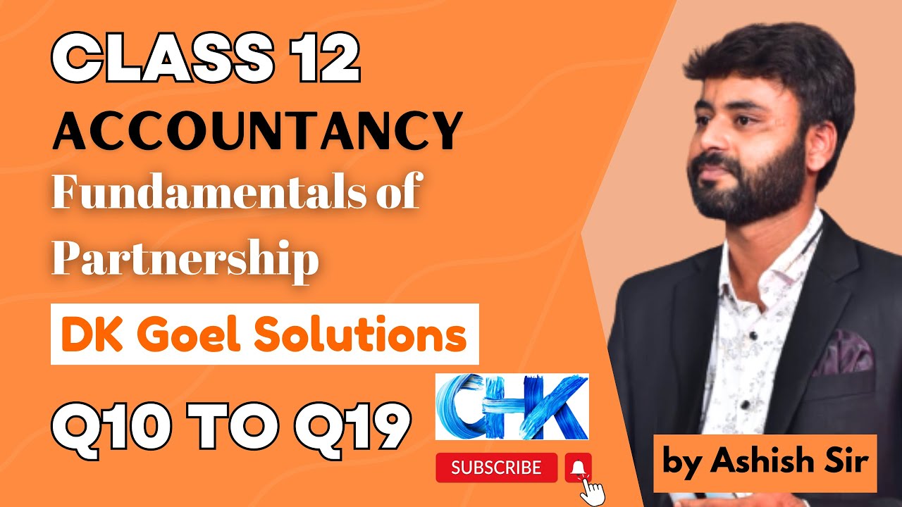 Fundamentals of Partnership | DK Goel solutions | Class 12 ...