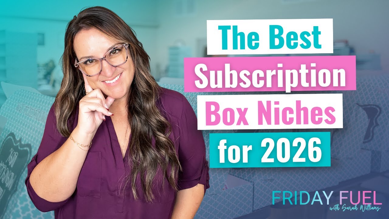 Thinking About Starting a Subscription Box in 2026? Start With These ...