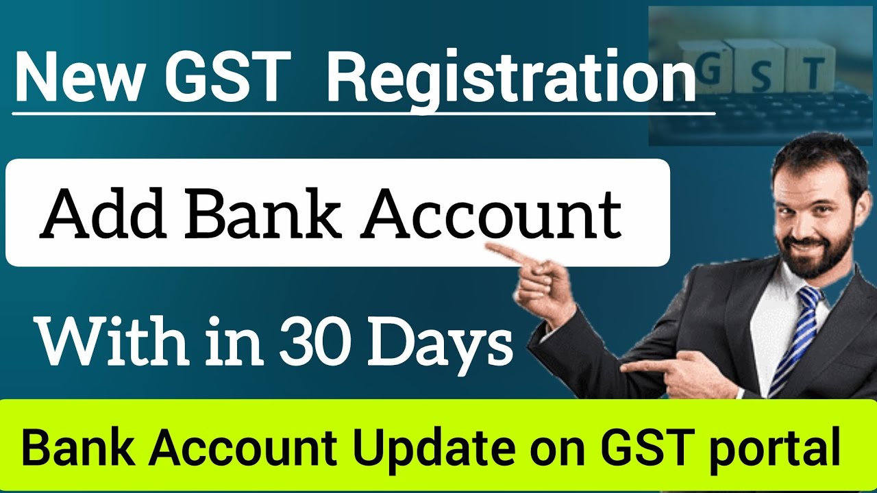 How to add Bank Account in GST Portal | How to update Bank Details in ...