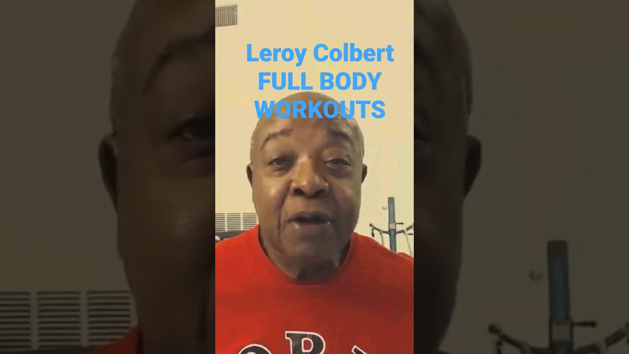 Leroy Colbert - Do Full Body Workouts for GAINS #shorts - YouTube