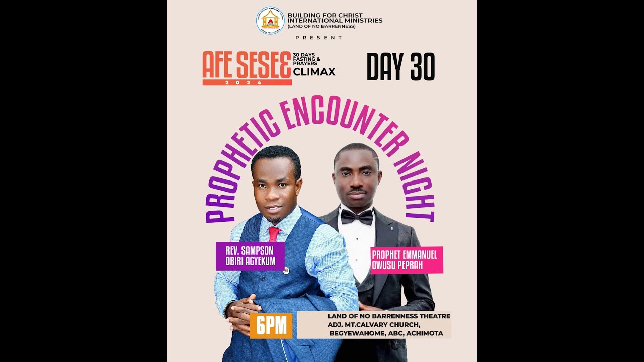 AFE SESEE DAY 30 (THIRTY ) WITH PROPHET EMMANUEL OWUSU PEPRAH 01-03 ...