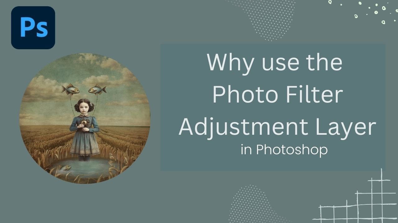 Why use the Photo Filter Adjustment Layer in Photoshop - YouTube