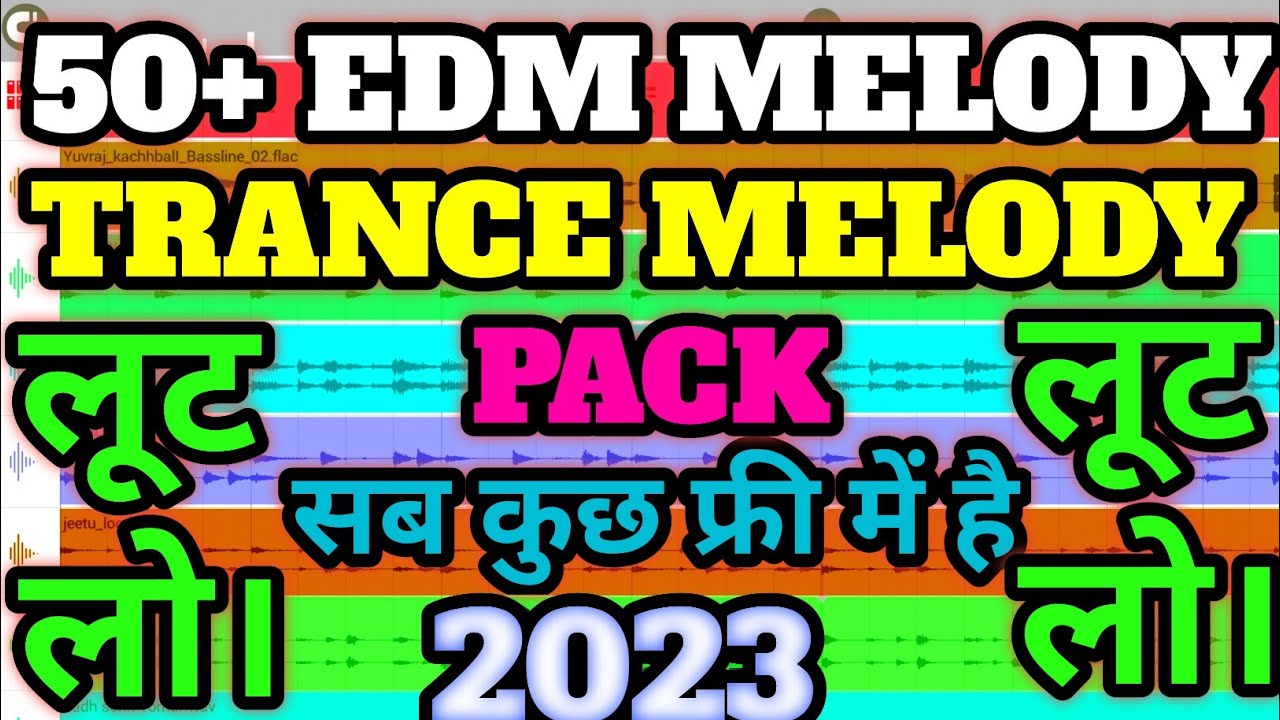 EDM_Melody_Pack ।। Trance_Melody _Pack।। 2023 Melody Pack ।।©️ Copyright Free Melody 2023 ।। GP ...