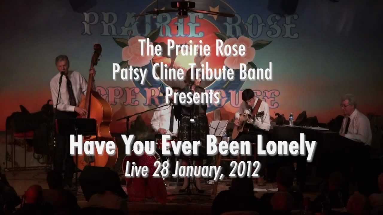 The Prairie Rose Patsy Cline Tribute Band Presents Have You Ever Been ...