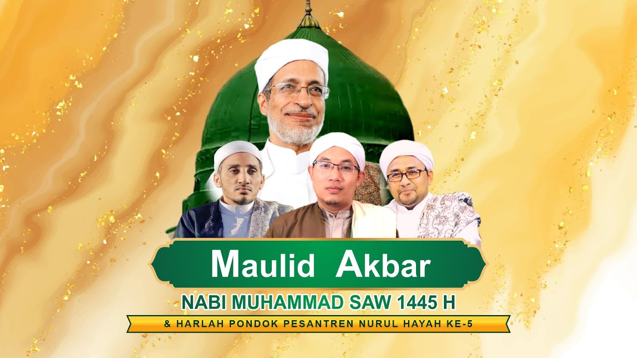 MAULID & HARLAH NURUL HAYAH KE-5 | 1445 H/2023 M - YouTube