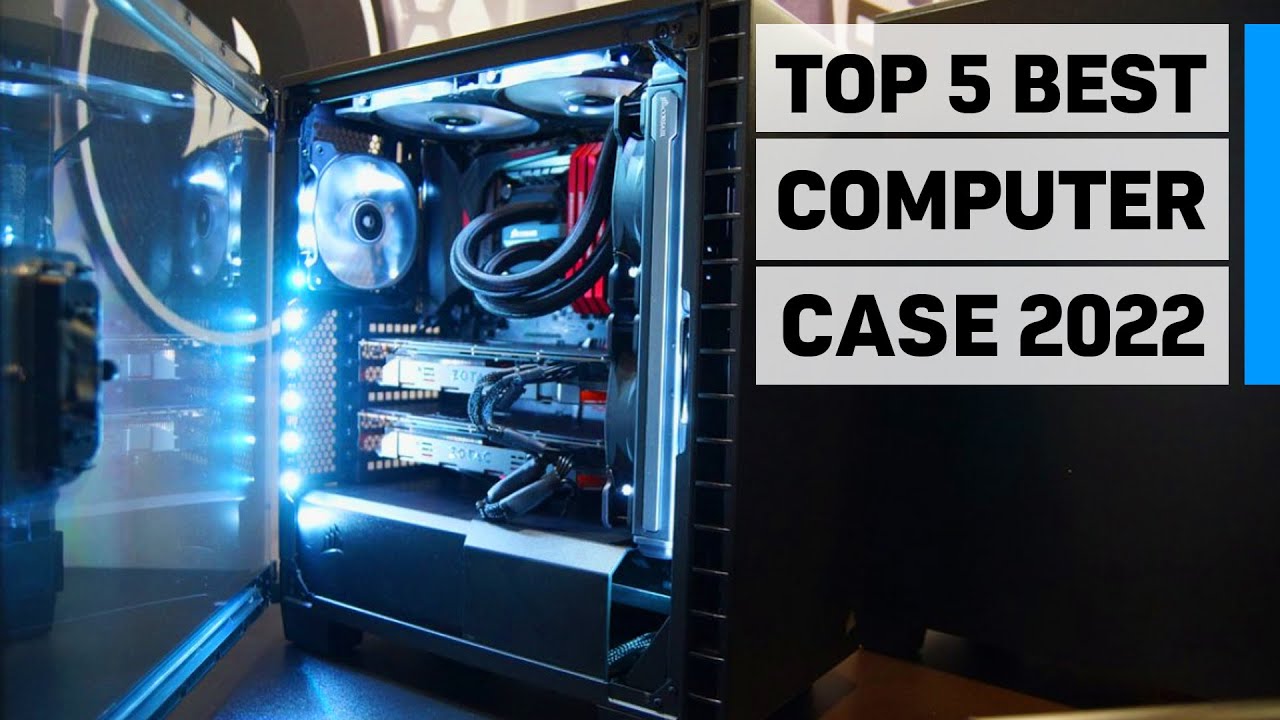 Top 5 Best Computer Case Review in 2022 - YouTube