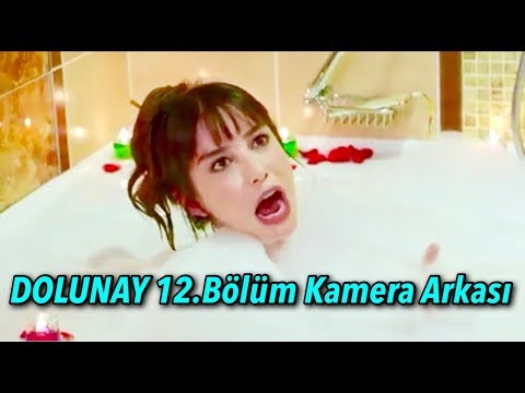 DOLUNAY 12.Bölüm Kamera Arkası Yeni Video