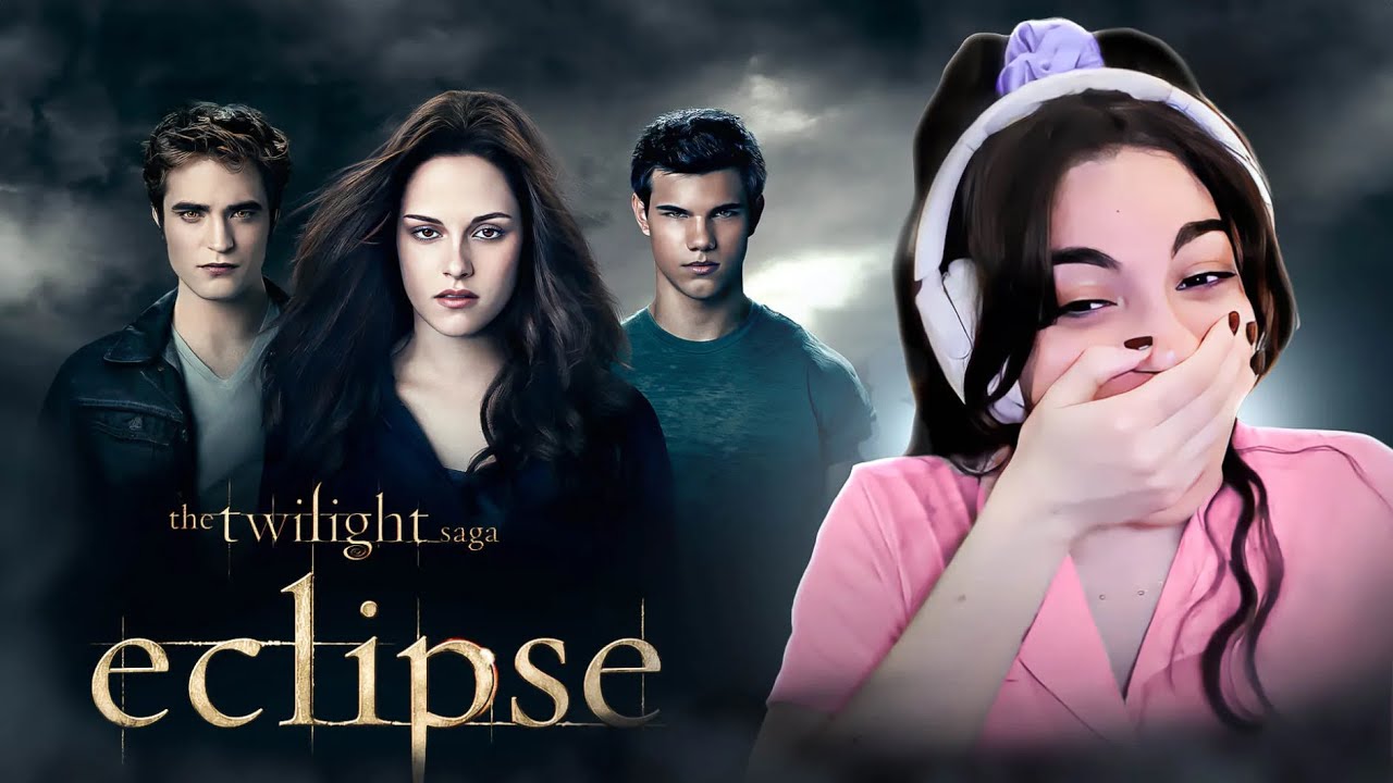 First Time Watching The Twilight Saga: Eclipse (2010) - YouTube