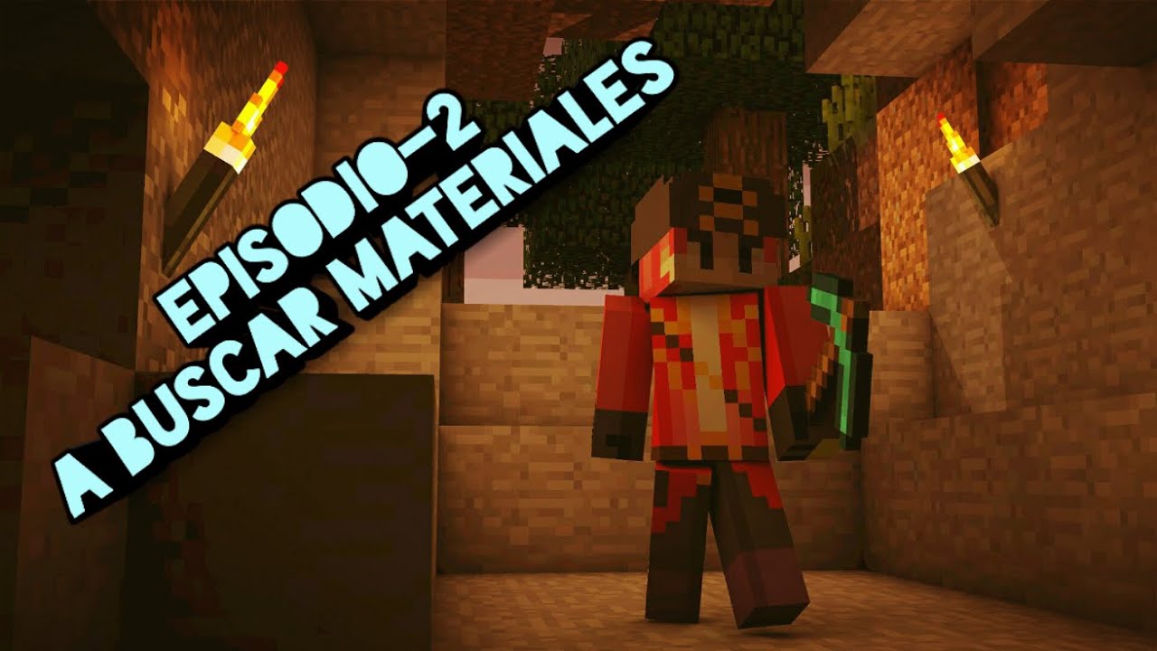 Minecraft episodio-2 A POR MATERIALES - YouTube