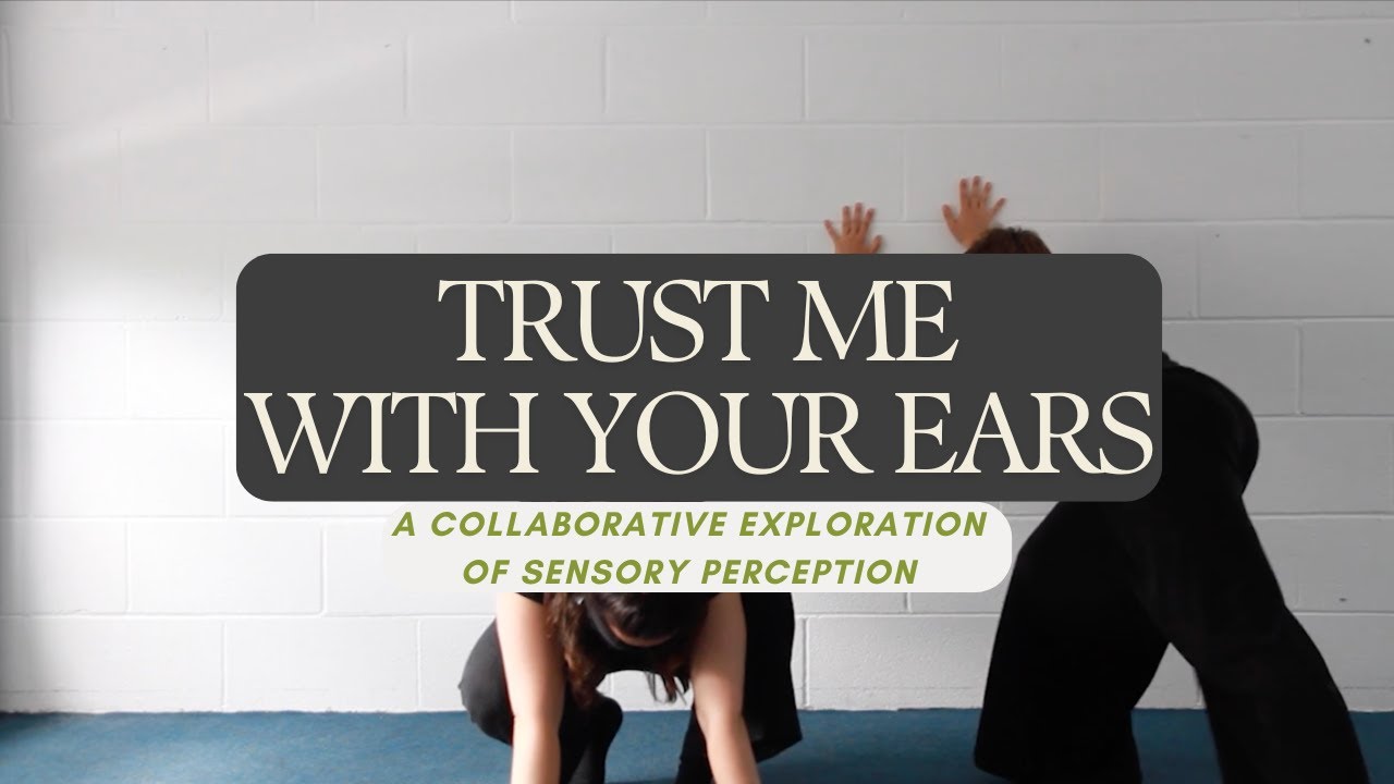 Trust me with your ears | Collaborative Exploration of Sensory ...