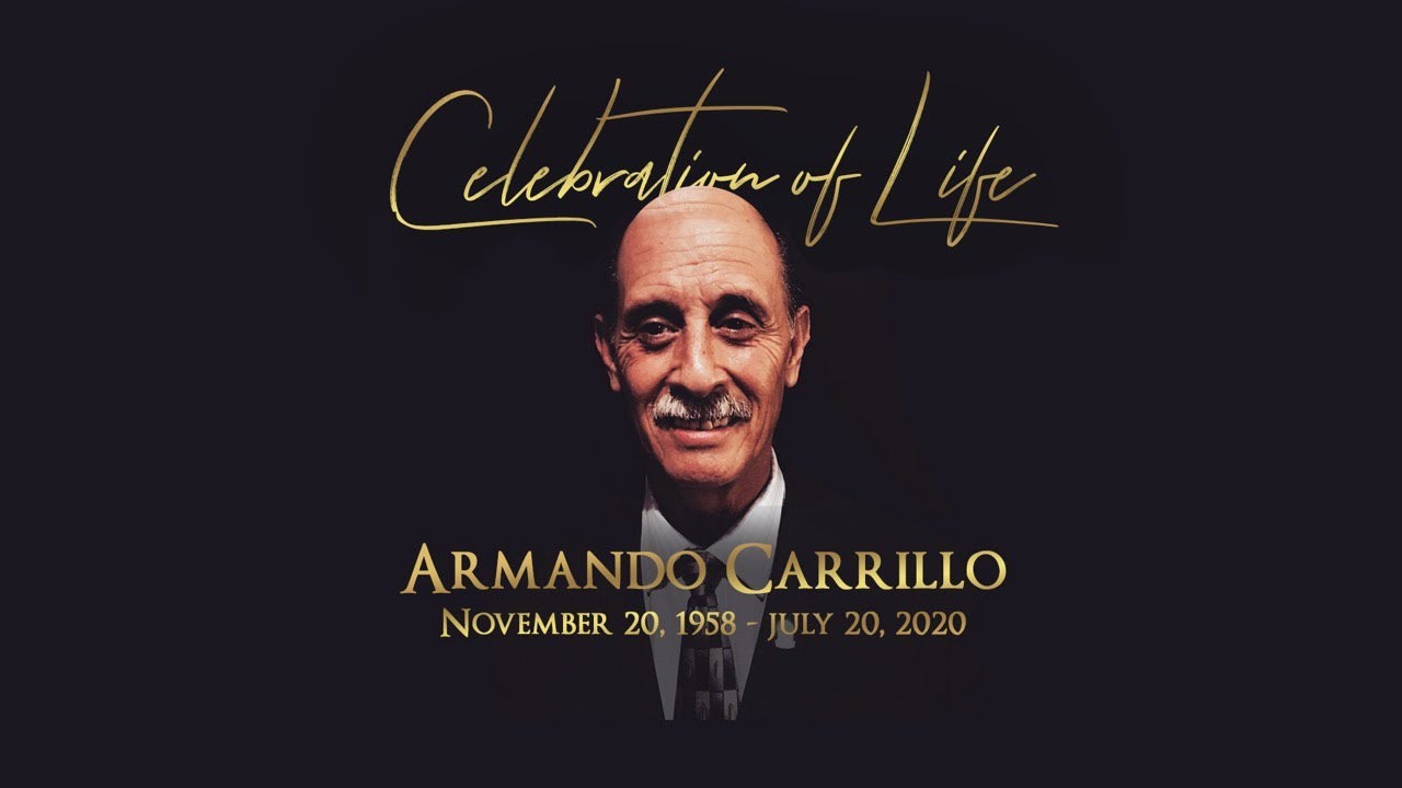 Celebration of Life | Armando Carrillo - YouTube
