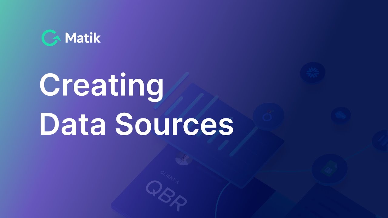 Creating Data Sources In Matik YouTube creating-data-sources-in-matik-youtube