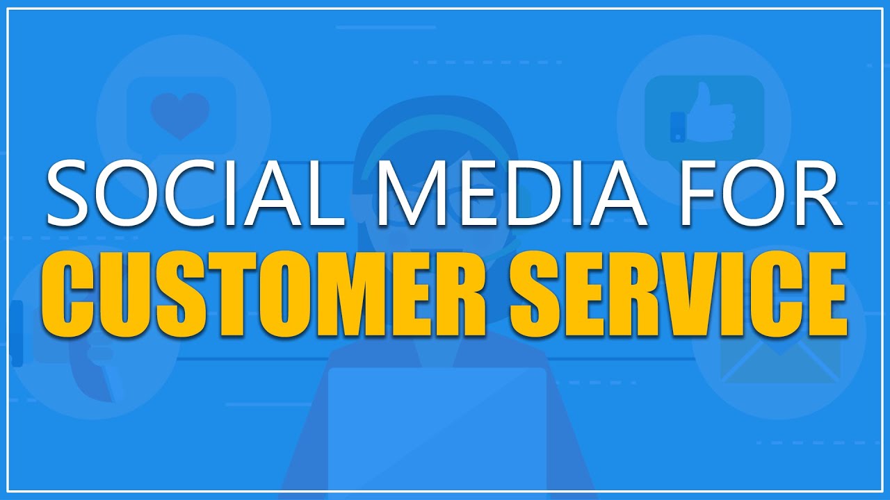 Using Social Media for Customer Service - YouTube