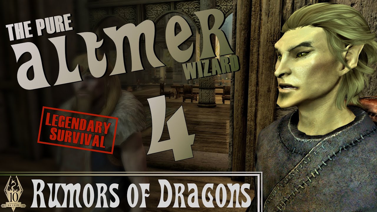 The pure ALTMER wizard - 4 - RUMORS OF DRAGONS - Skyrim AE Legendary ...