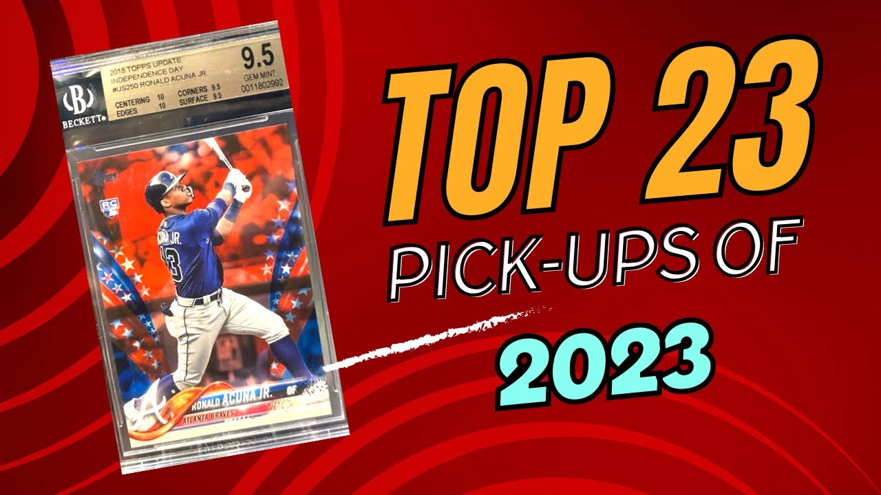 Top 23 Card Pick-Ups of 2023 - YouTube