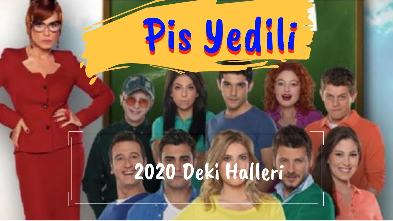 Pis Yedili Oyuncuları Karakter Değişimi 2021 - YouTube