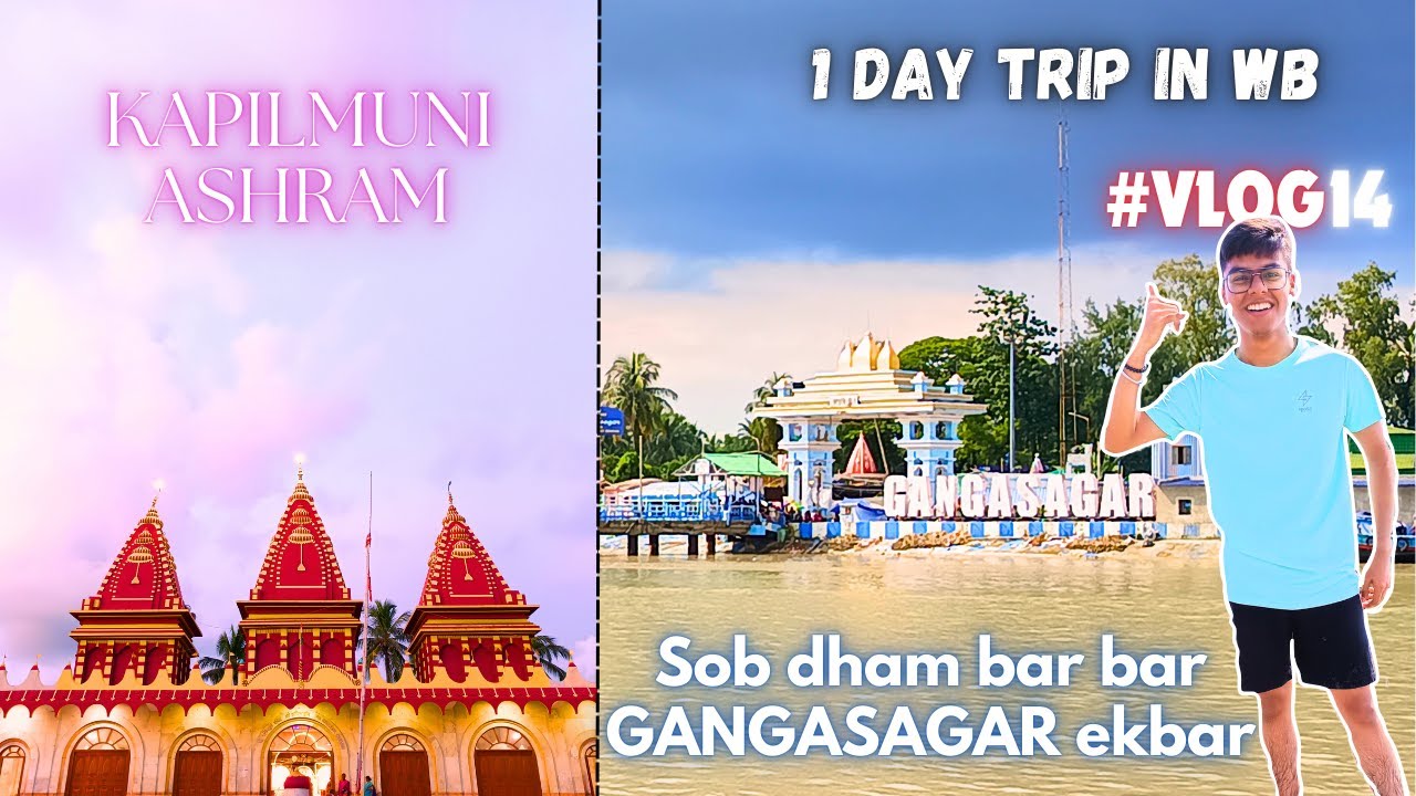 Sob dham bar bar GANGA SAGAR ekbar / KAPILMUNI ASHRAM / 1 day trip in ...