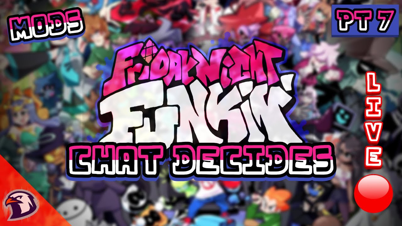 🔴 CHAT DECIDES╏FNF Mods pt. 7 (🎤) - YouTube