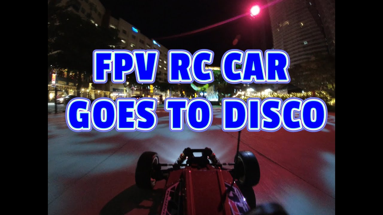 FPV RC Car goes to Disco - YouTube