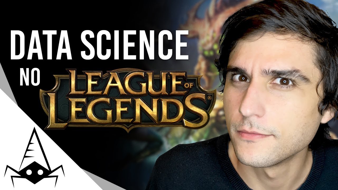 DATA SCIENCE NO LEAGUE OF LEGENDS - YouTube
