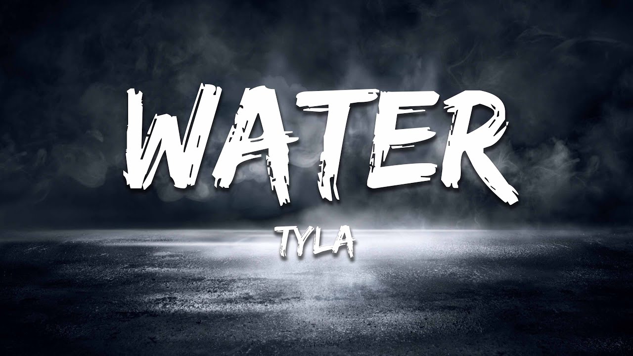 Tyla - Water (Lyrics) - YouTube
