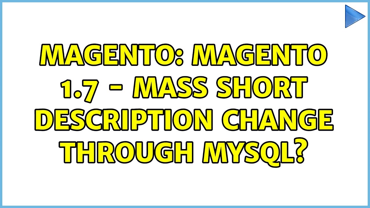 Magento: Magento 1.7 - Mass Short Description Change Through MySQL ...
