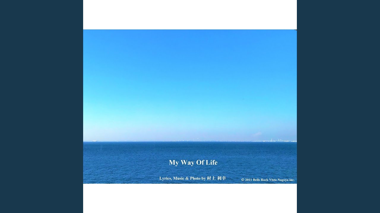 my-way-of-life-youtube