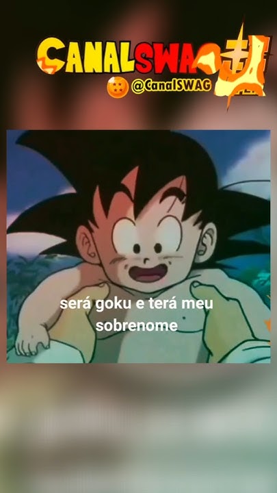 você se chamar goku esse eo seu nome #dragonballz - YouTube