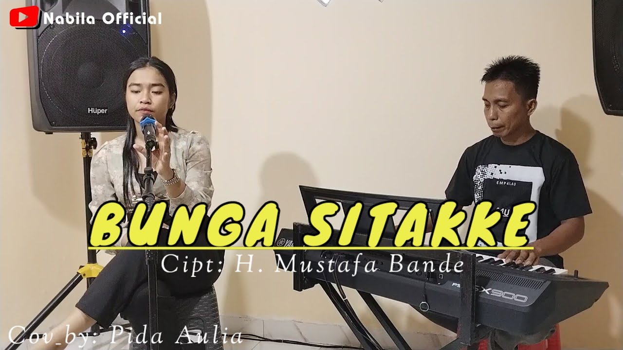 LAGU BUGIS TERBAIK | BUNGA SITAKKE | CIPT:H.MUSTAFA BANDE COV: PIDA AULIA - YouTube