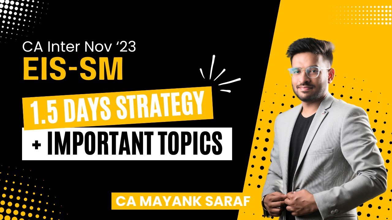 CA Inter EIS-SM Nov 23 - 1.5 Days Strategy & Important Topics - YouTube