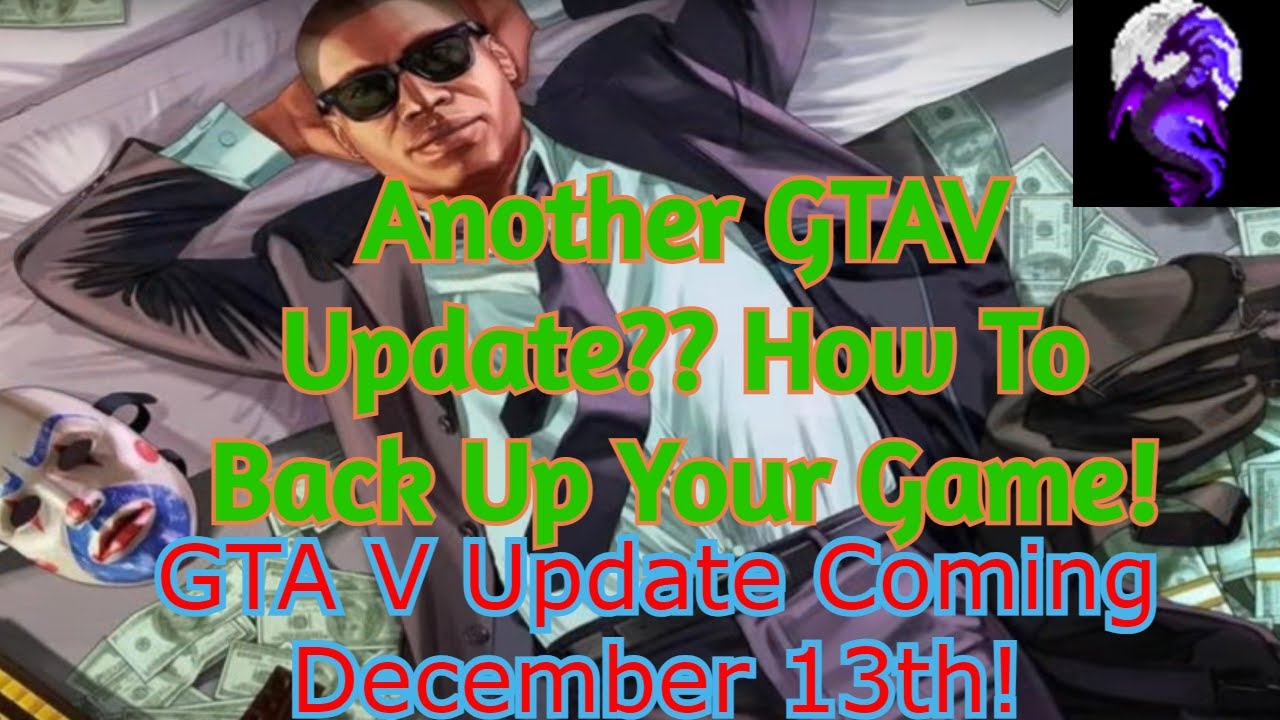 How To Backup Your Gta V To Version 2699 16 Lspdfr Gta5 Lspdfr Youtube