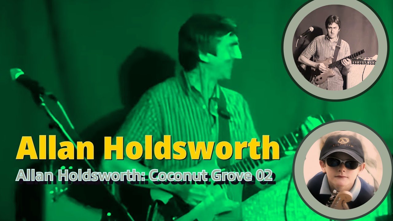 Allan Holdsworth: Coconut Grove - Florida 2007 06 23 -02 - YouTube