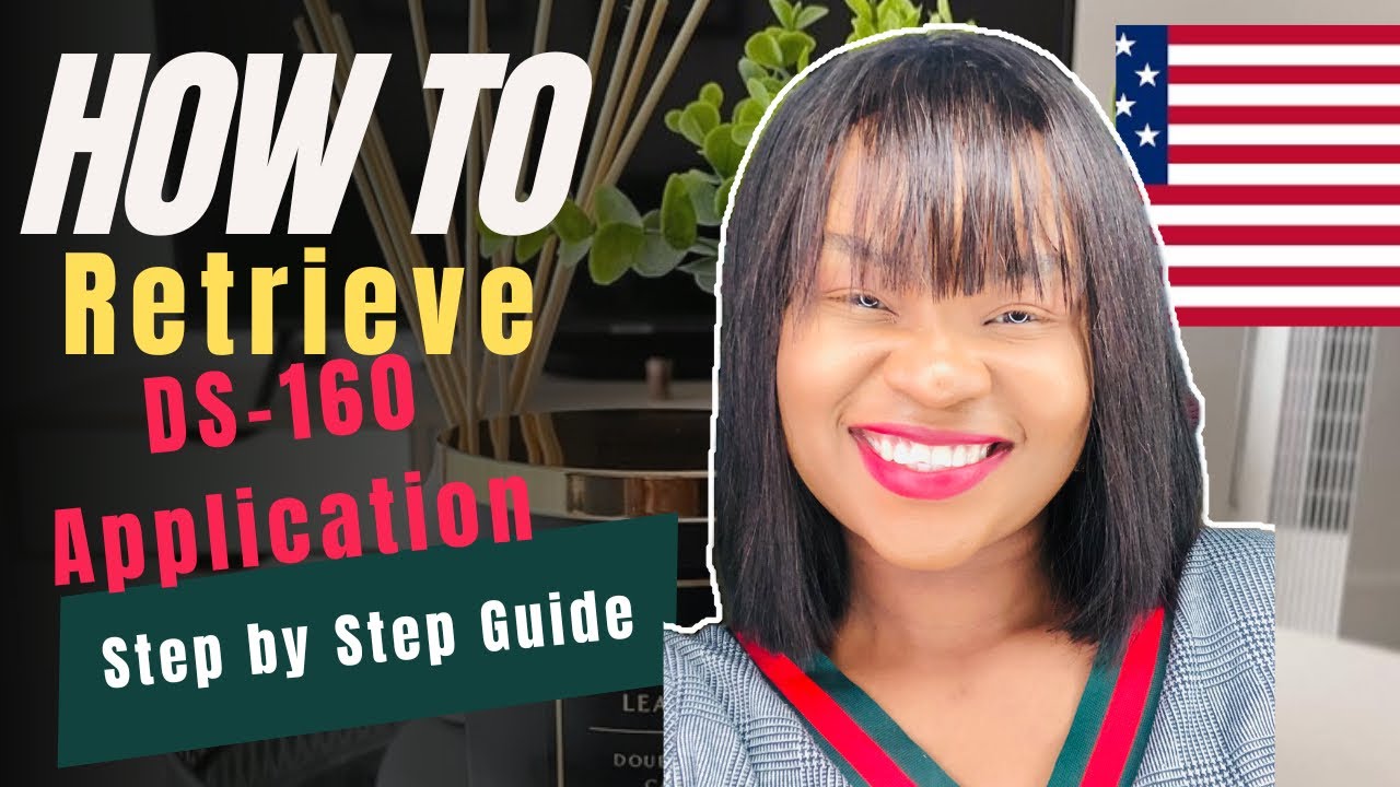 HOW TO QUICKLY RECOVER YOUR DS-160 APPLICATION | Step by Step Guide ...